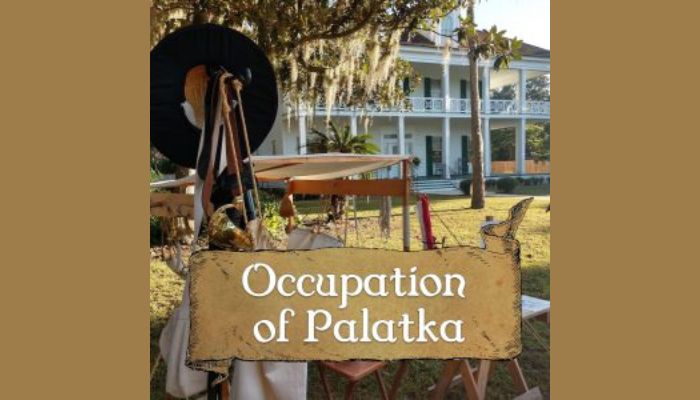 Occupation of Palatka – Visit Palatka