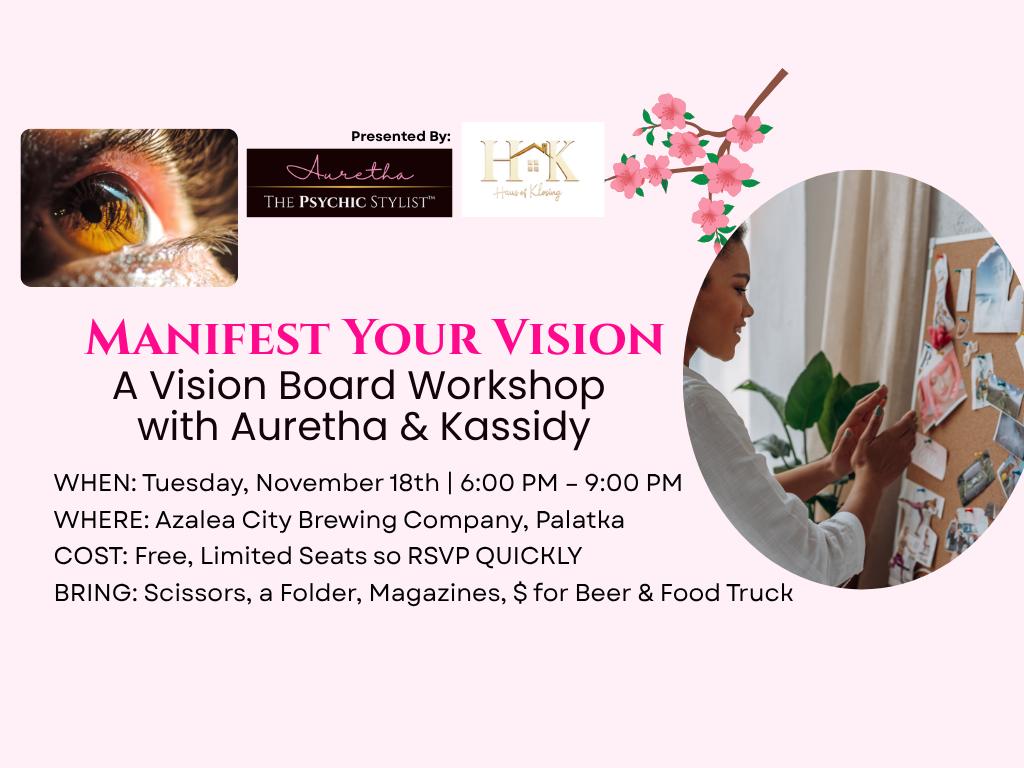 Manifest Your Vision – A Vision Board Workshop with Auretha & Kassidy ...